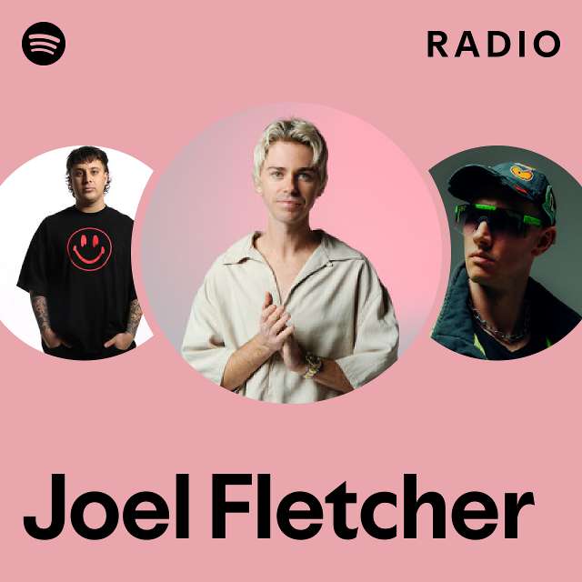Joel Fletcher Radio - playlist by Spotify | Spotify