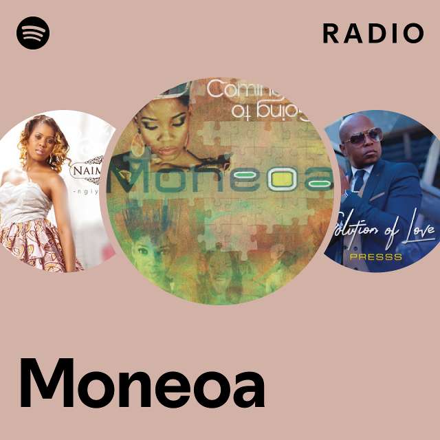 Moneoa Radio - playlist by Spotify | Spotify