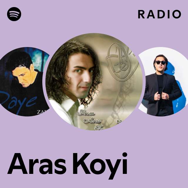 Aras Koyi Radio - playlist by Spotify | Spotify