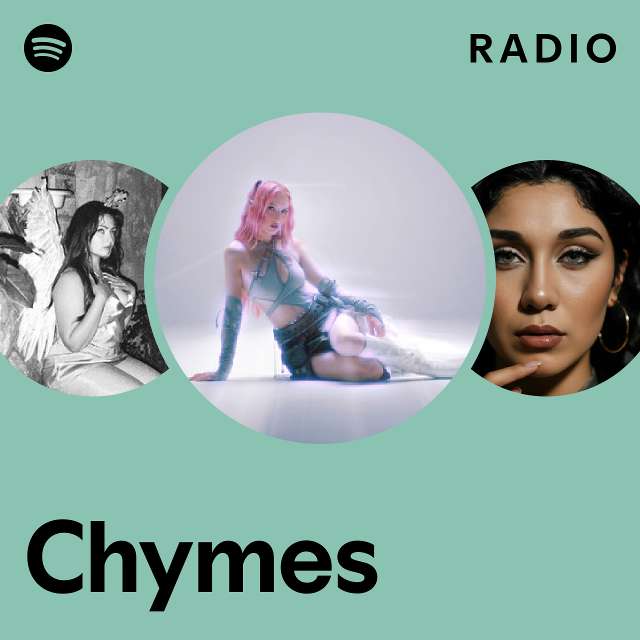 Chymes Radio - playlist by Spotify | Spotify