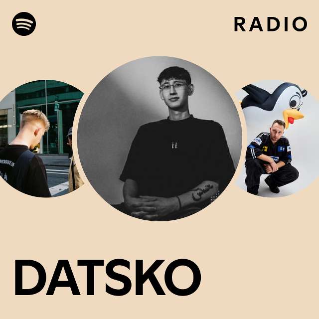 DATSKO Radio - playlist by Spotify | Spotify