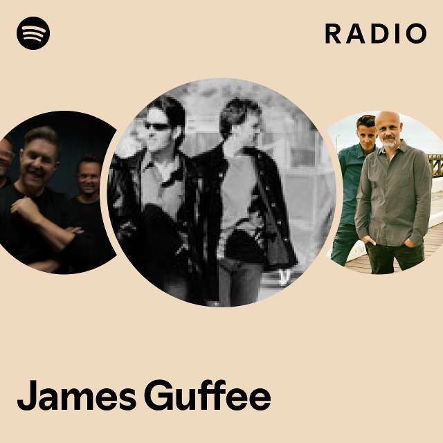 James Guffee Radio - playlist by Spotify | Spotify