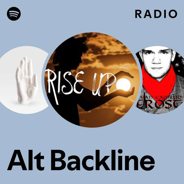 Alt Backline Radio - playlist by Spotify | Spotify