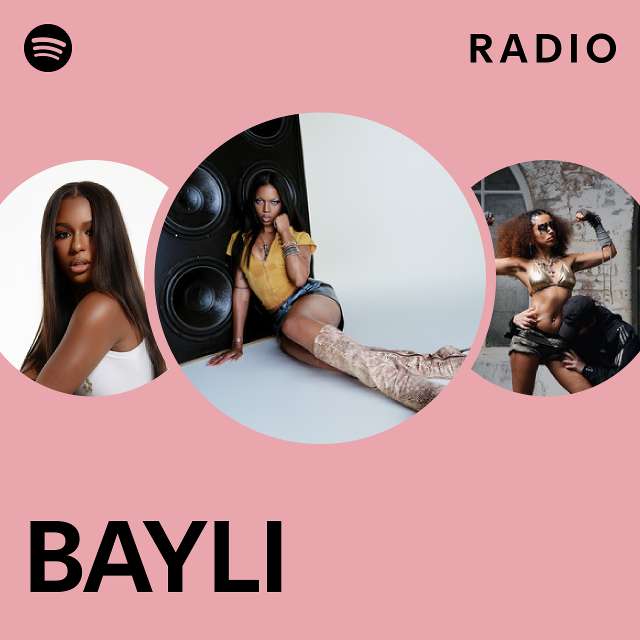 BAYLI Radio - playlist by Spotify | Spotify