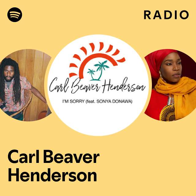 Carl Beaver Henderson Radio - playlist by Spotify | Spotify