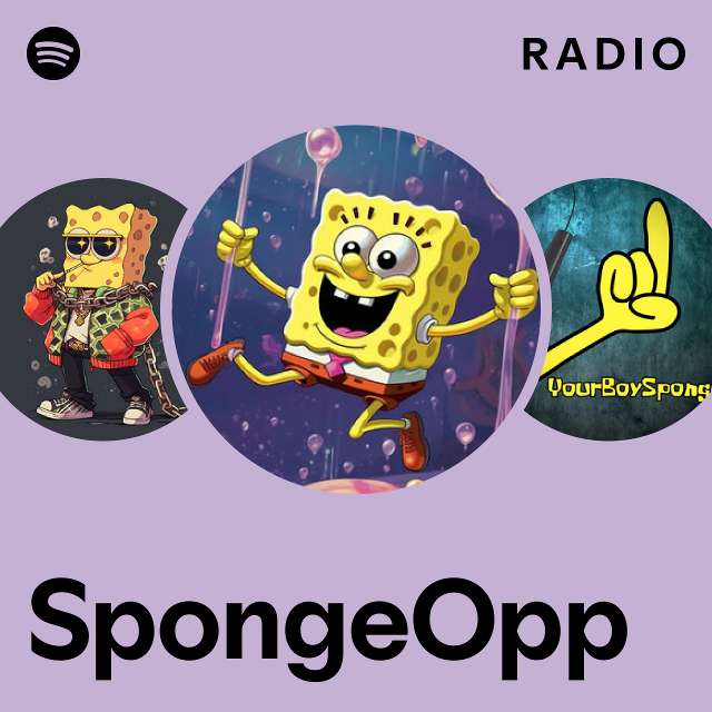 SpongeOpp Radio - playlist by Spotify | Spotify