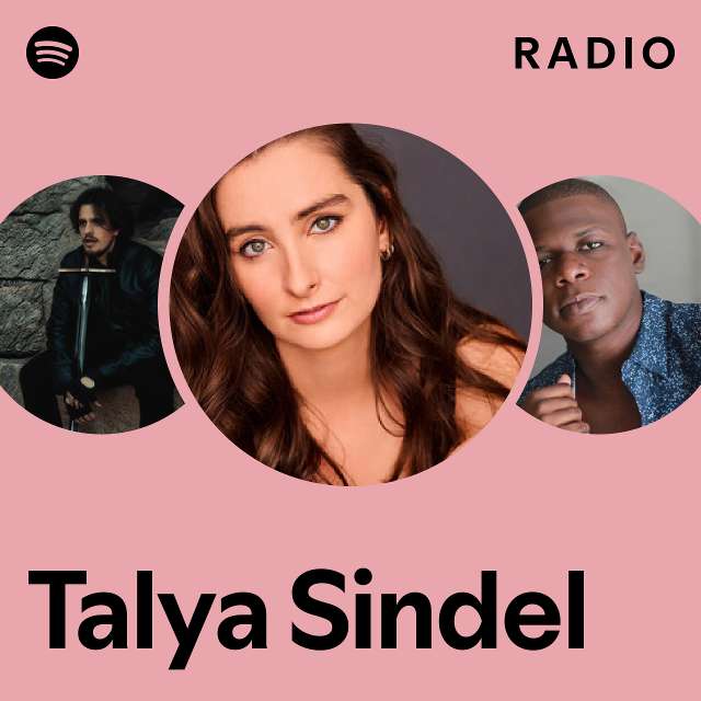 Talya Sindel Radio - playlist by Spotify | Spotify