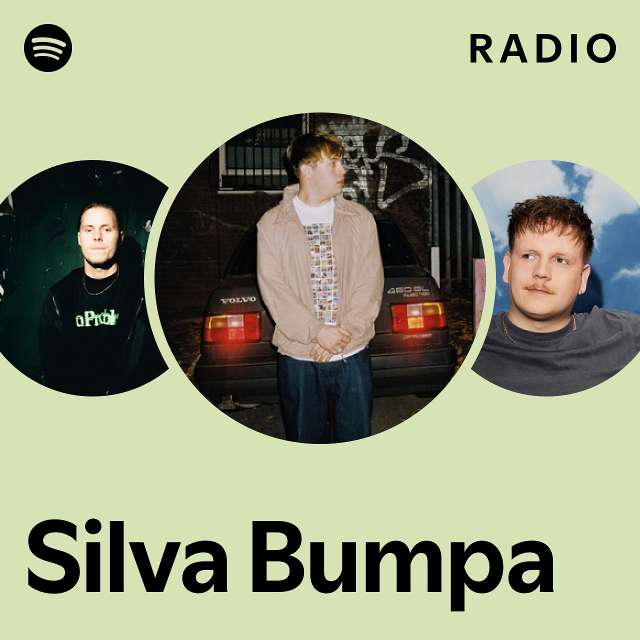 Silva Bumpa Radio - playlist by Spotify | Spotify