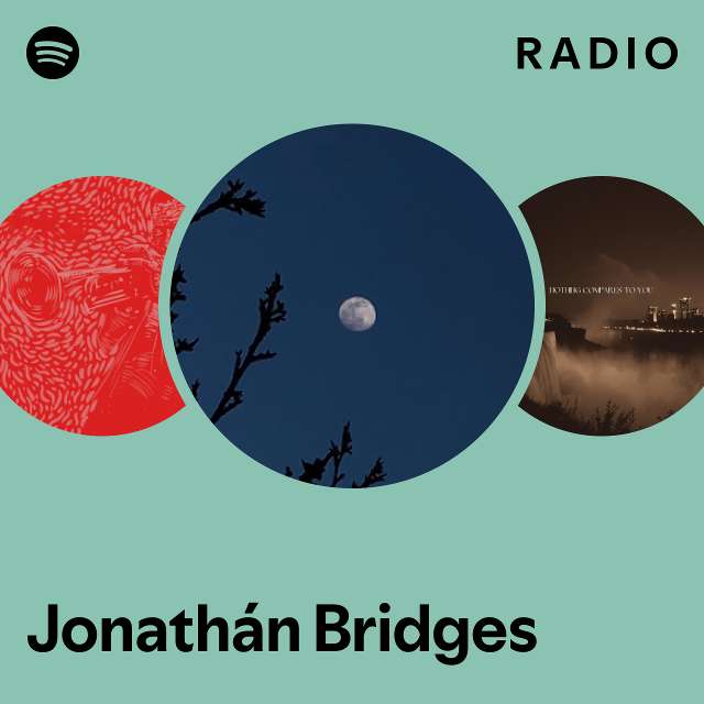 Jonathán Bridges Radio - playlist by Spotify | Spotify