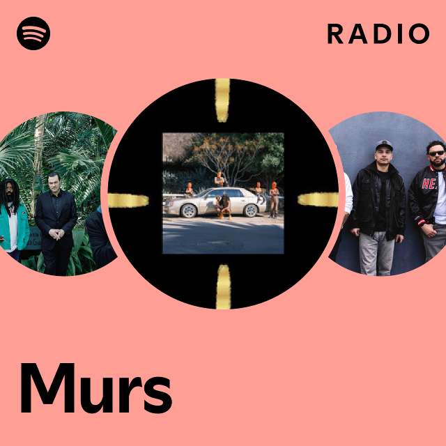 Murs Radio - playlist by Spotify | Spotify