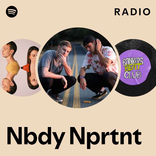 Nbdy Nprtnt Radio - playlist by Spotify | Spotify