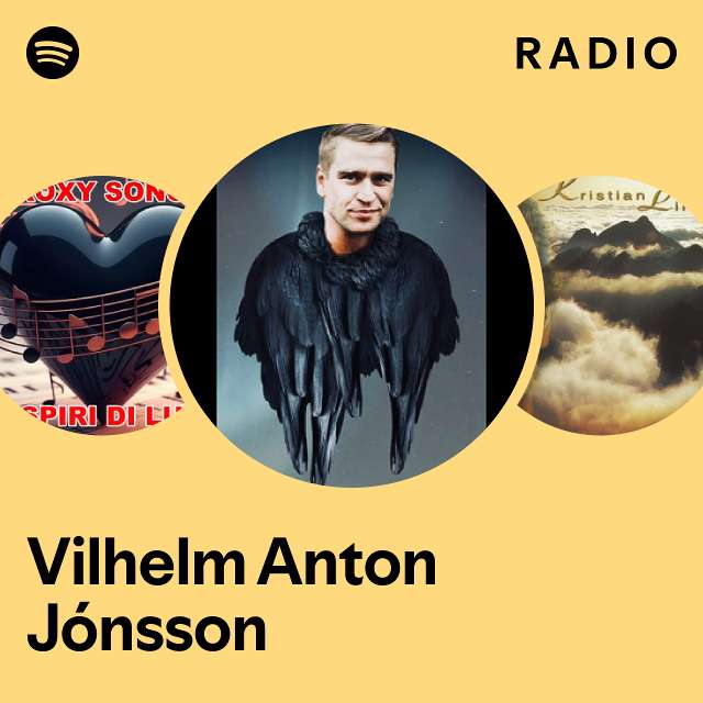 Vilhelm Anton Jónsson Radio - playlist by Spotify | Spotify