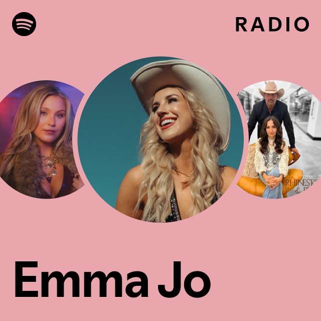 Emma Jo Radio - playlist by Spotify | Spotify