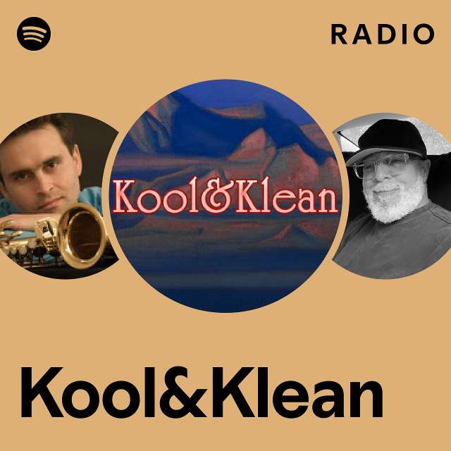 Kool&Klean Radio - playlist by Spotify | Spotify