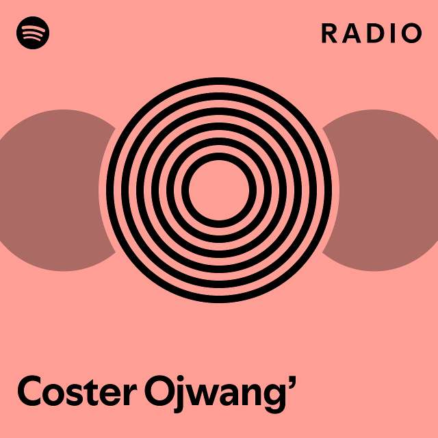 Coster Ojwang’ Radio - playlist by Spotify | Spotify