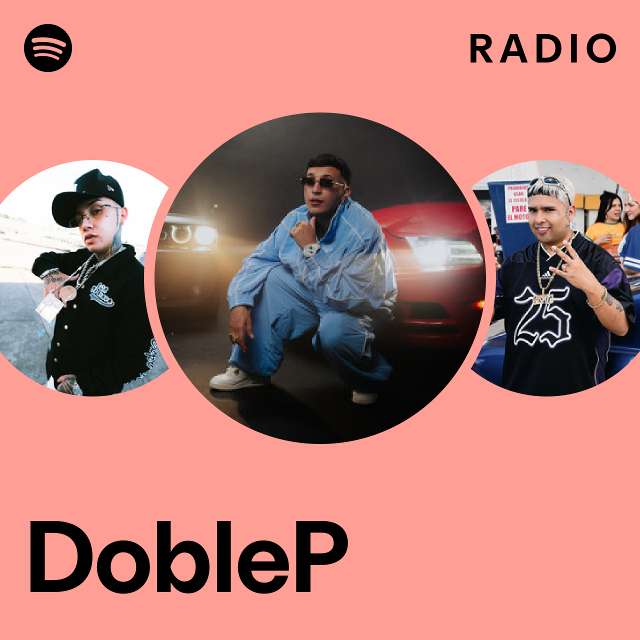 DobleP Radio - playlist by Spotify | Spotify