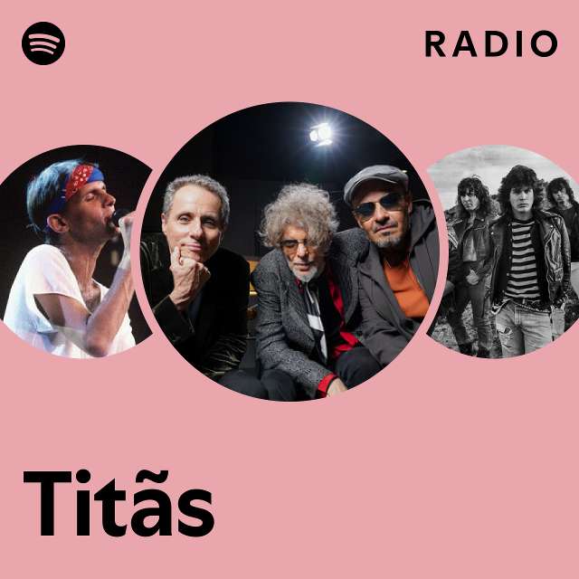 Titãs Radio - playlist by Spotify | Spotify