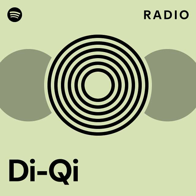 Di-Qi Radio - playlist by Spotify | Spotify