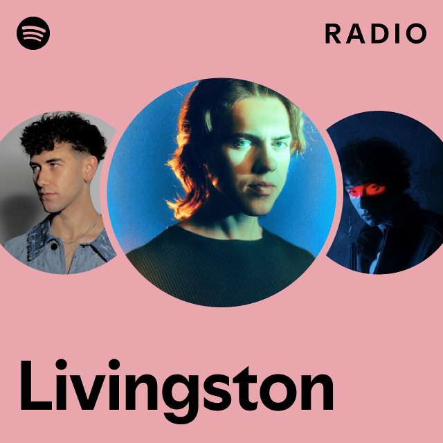 Livingston Radio - playlist by Spotify | Spotify
