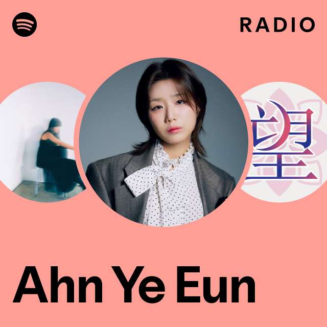 AN YE EUN Radio - playlist by Spotify | Spotify