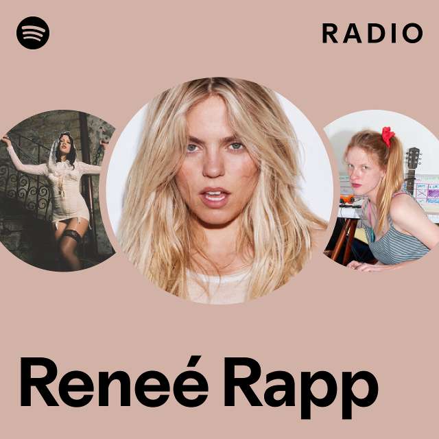 Reneé Rapp Radio - playlist by Spotify | Spotify