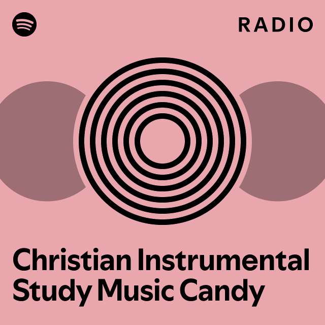 Christian Instrumental Study Music Candy Radio - playlist by Spotify ...