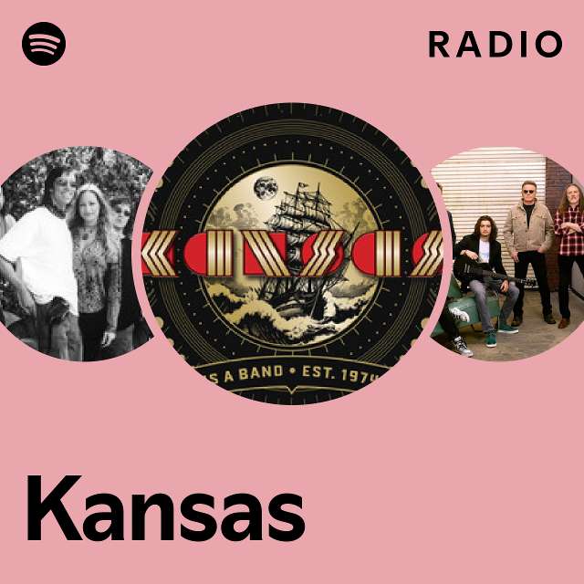 Kansas Radio - playlist by Spotify | Spotify