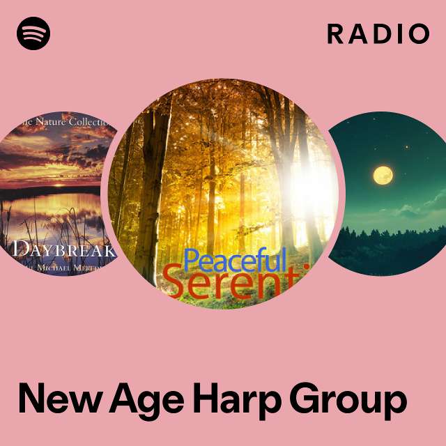 New Age Harp Group Radio - playlist by Spotify | Spotify