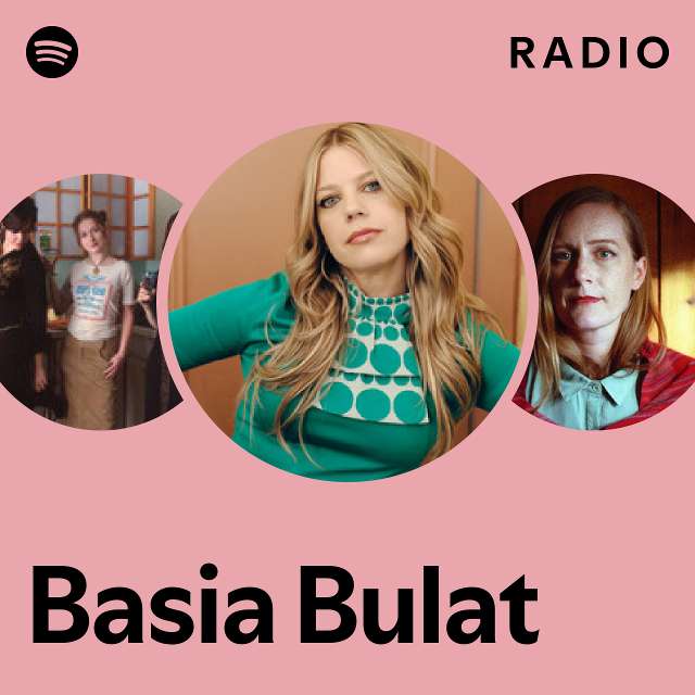 Basia Bulat Radio - playlist by Spotify | Spotify