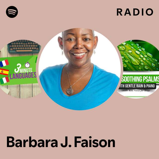 Barbara J. Faison Radio - playlist by Spotify | Spotify