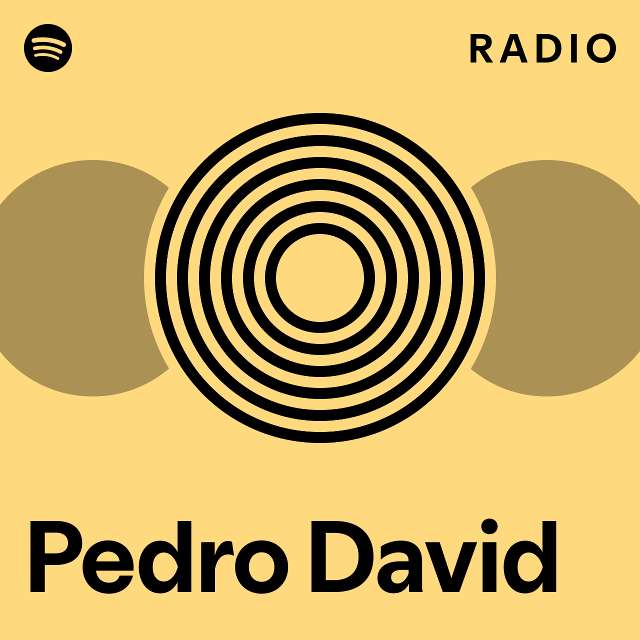 Pedro David Radio - playlist by Spotify | Spotify