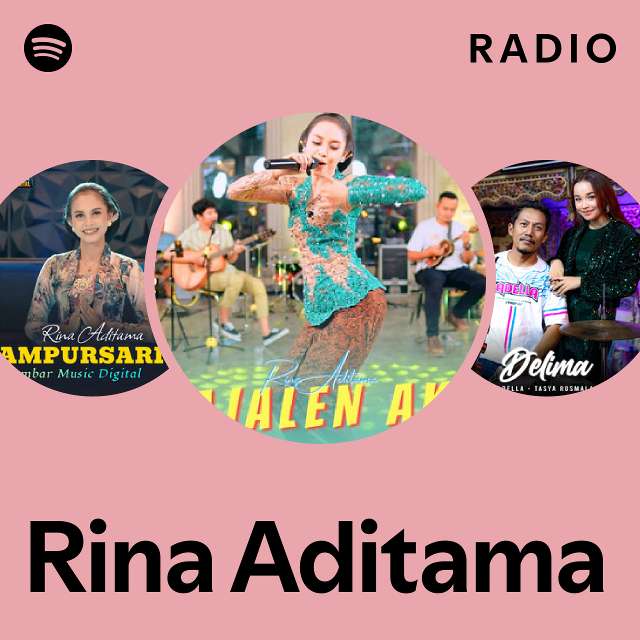 Rina Aditama Radio - playlist by Spotify | Spotify