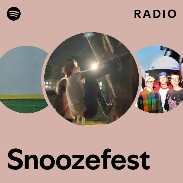 Snoozefest Radio - playlist by Spotify | Spotify
