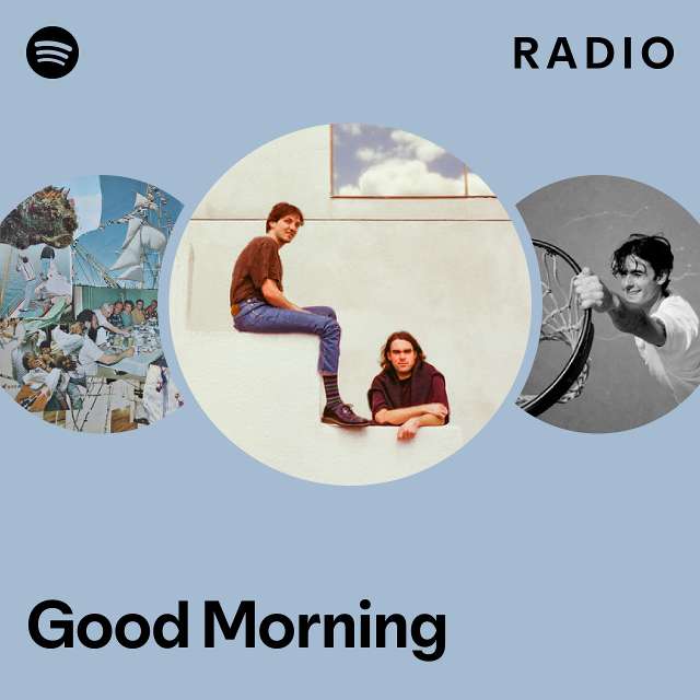 Good Morning Radio - playlist by Spotify | Spotify
