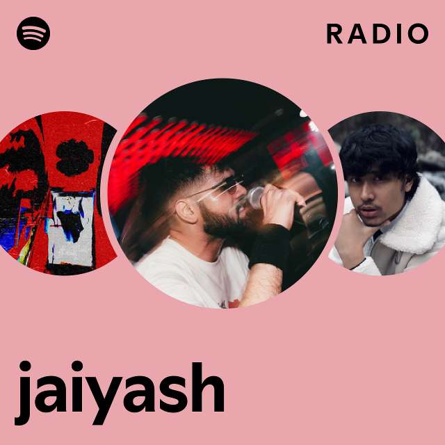 jaiyash Radio - playlist by Spotify | Spotify
