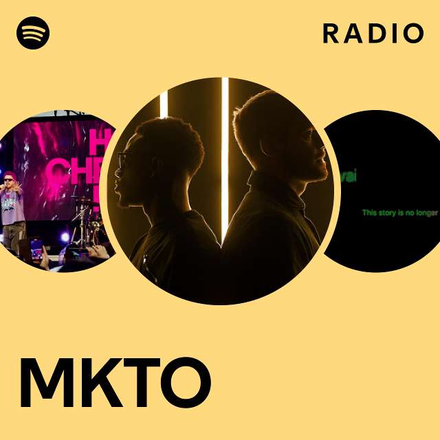 MKTO Radio - playlist by Spotify | Spotify