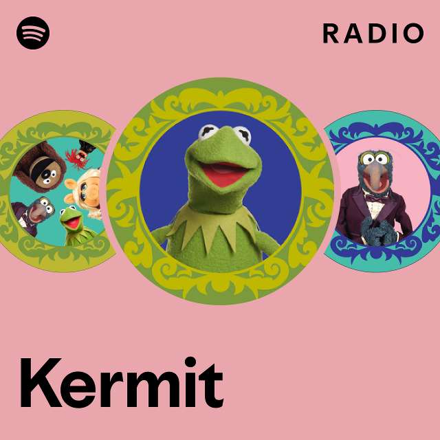 Kermit Radio - playlist by Spotify | Spotify