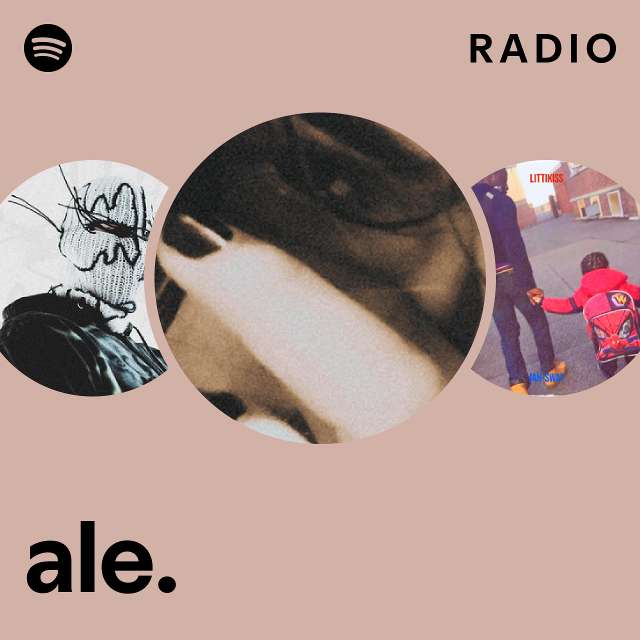 ale. Radio - playlist by Spotify | Spotify