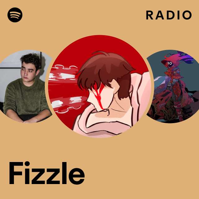 Fizzle Radio - playlist by Spotify | Spotify