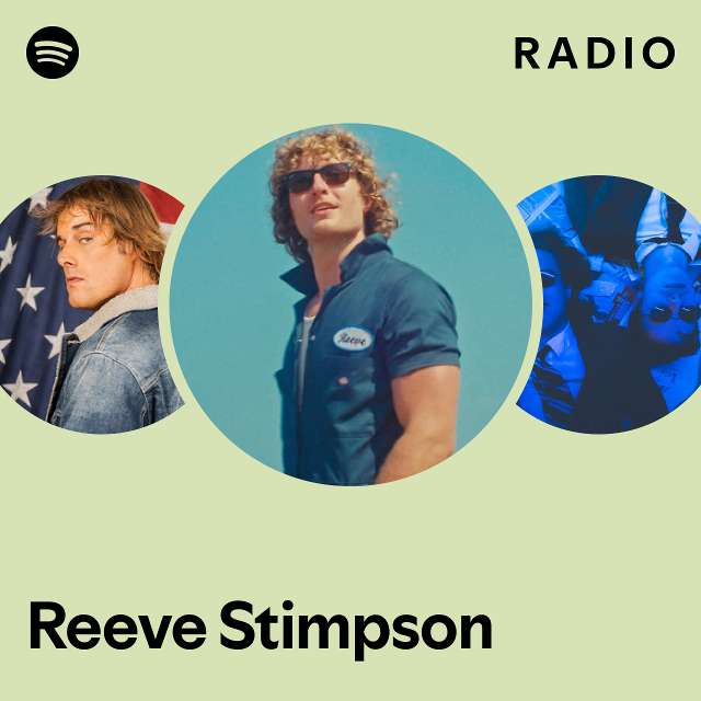 Reeve Stimpson Radio - playlist by Spotify | Spotify