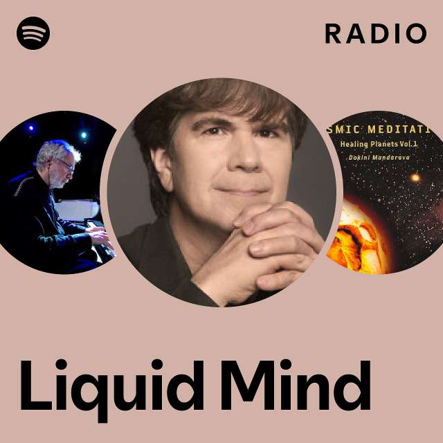 Liquid Mind Radio - playlist by Spotify | Spotify