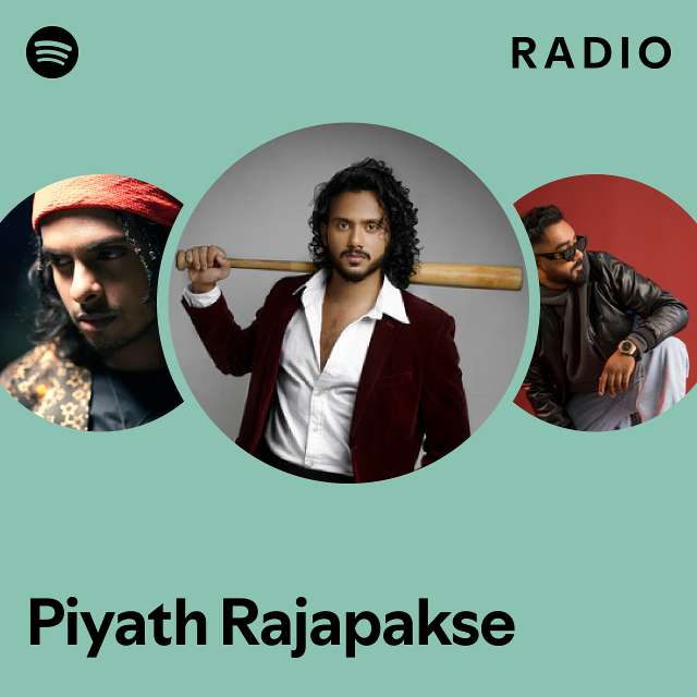 Piyath Rajapakse Radio - playlist by Spotify | Spotify