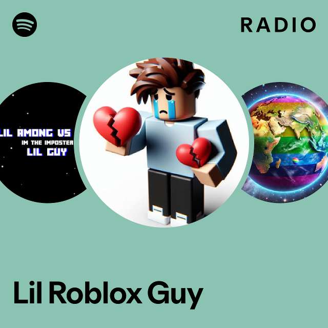 Lil Roblox Guy Radio - playlist by Spotify | Spotify