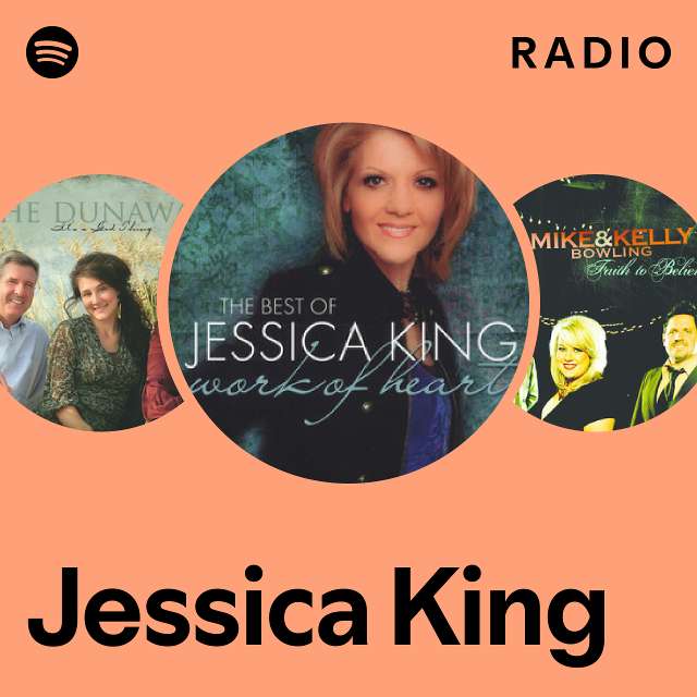 Jessica King Radio - playlist by Spotify | Spotify