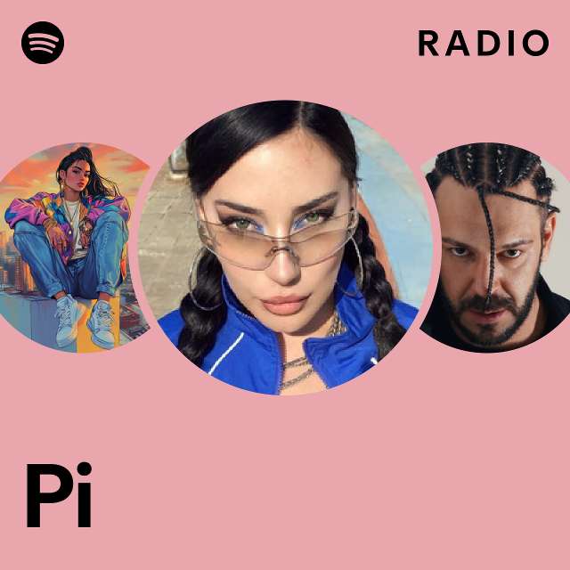 Pi Radio - playlist by Spotify | Spotify