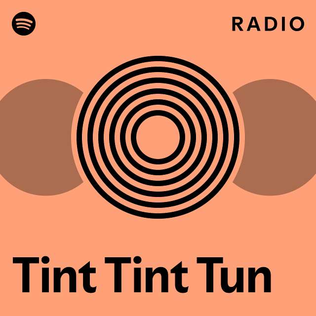 Tint Tint Tun Radio - playlist by Spotify | Spotify