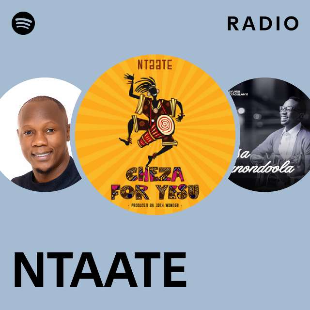 NTAATE Radio - playlist by Spotify | Spotify