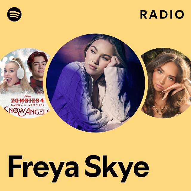 Freya Skye Radio - playlist by Spotify | Spotify