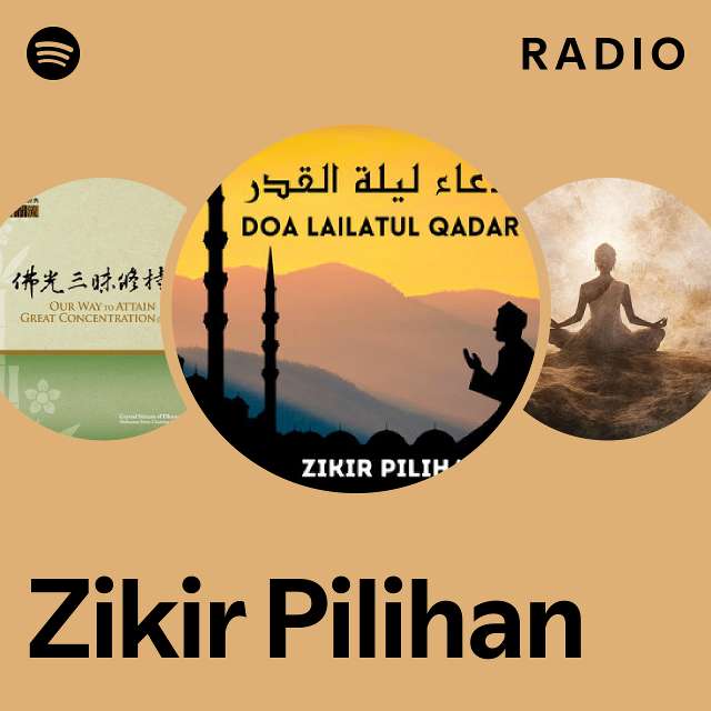 Zikir Pilihan Radio - playlist by Spotify | Spotify