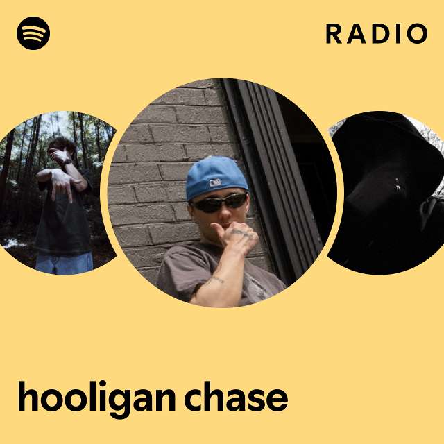 hooligan chase Radio - playlist by Spotify | Spotify